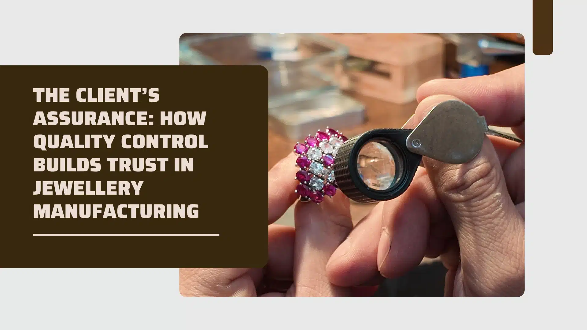How Quality Control Builds Trust in Jewellery Manufacturing